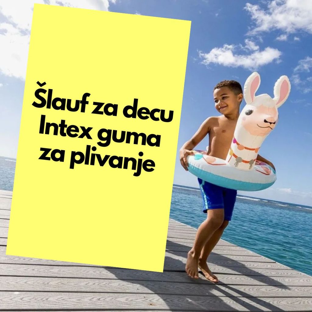 Šlauf za decu – Intex guma za plivanje - Igračke za mališane